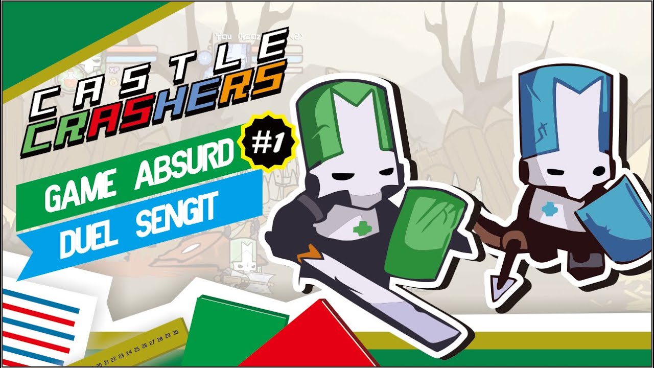 GAME ABSURD APA INI ??? | CASTLE CRASHERS #1 - YouTube