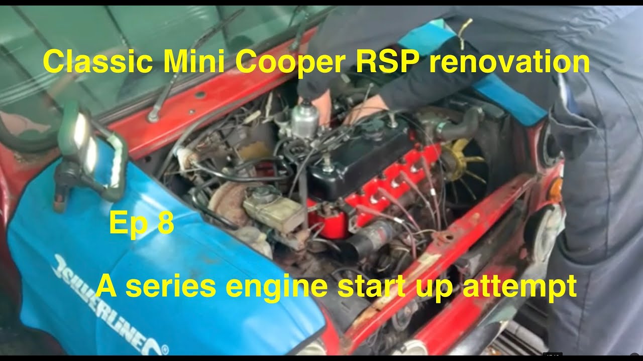 Classic Mini Cooper RSP Renovation Ep8 -Engine start up attempt - YouTube