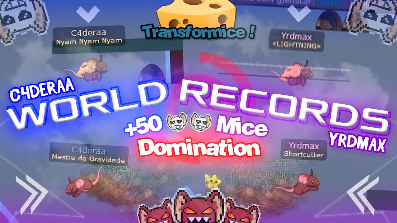 C4deraa & Yrdmax: World Records // +50 Mice Domination | TRANSFORMICE ...