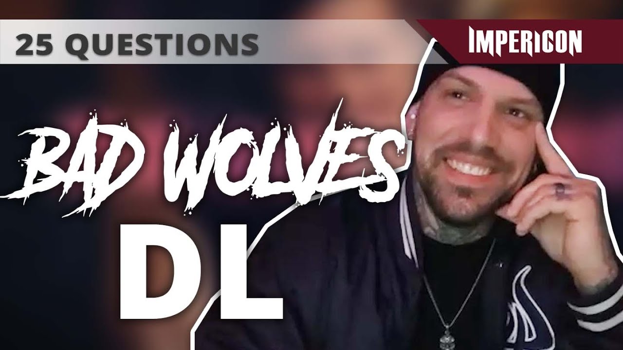 Daniel 'DL' Laskiewicz from Bad Wolves | 25 Questions - YouTube