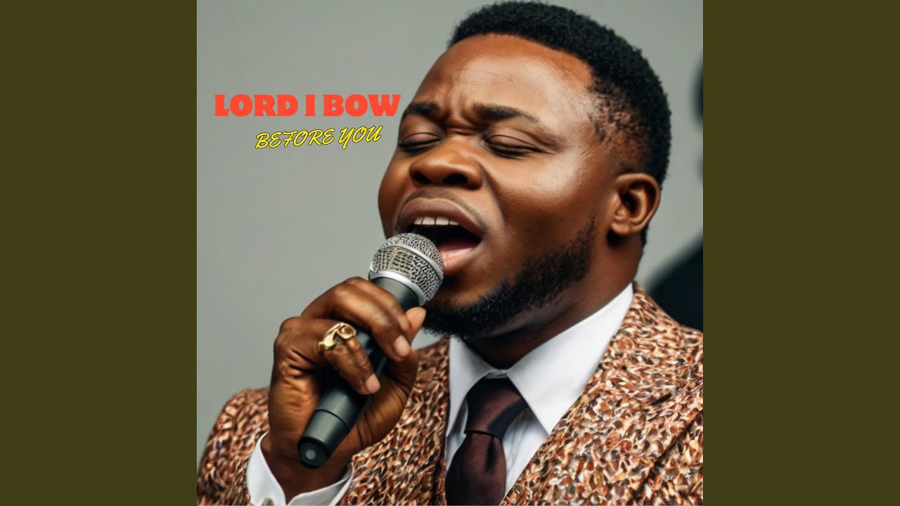 LORD I BOW BEFORE YOU - YouTube
