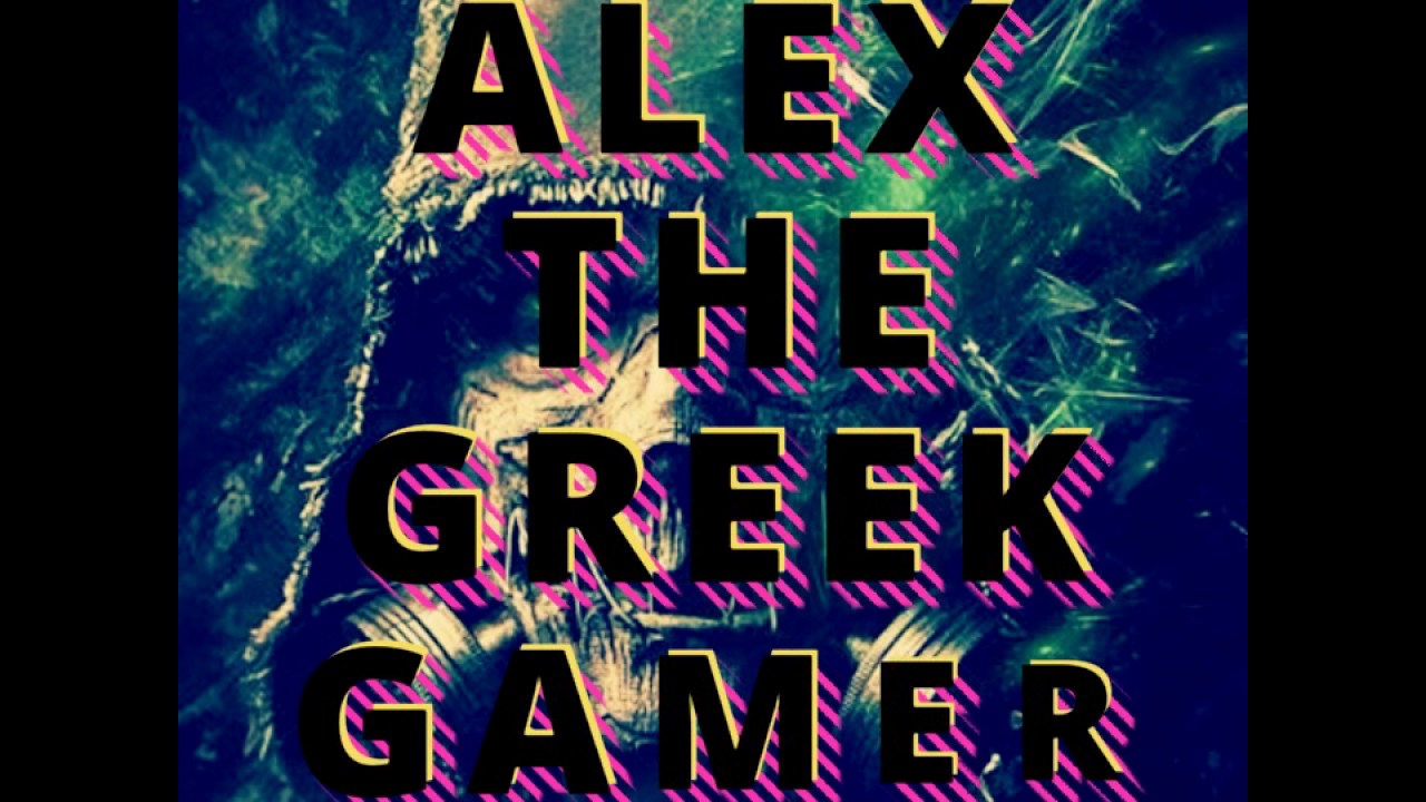 Intro for Alex The GReek Gamer - YouTube