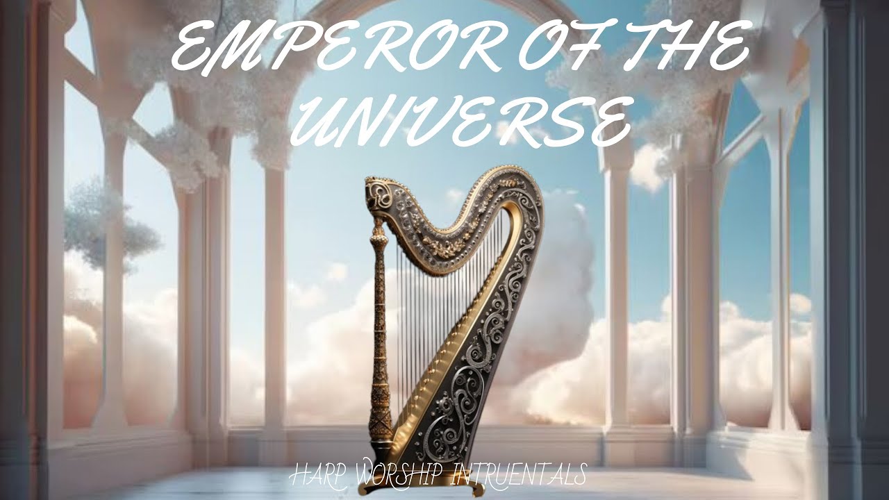 EMPEROR OF THE UNIVERSE / PROPHETIC HARP WARFARE INSTRUMENTAL / DAVID ...