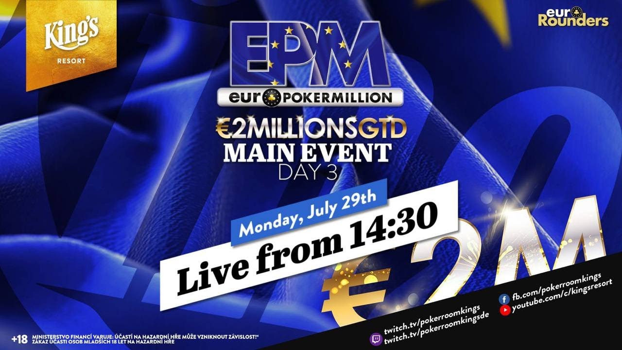 🏆 Day 3 of €590 Euro Poker Million (EPM) 2 Million Edition Main Eevent ...
