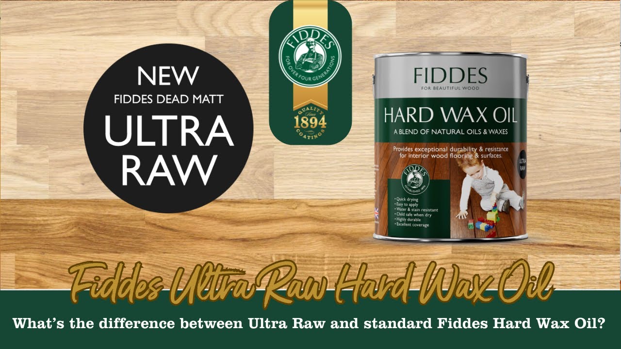 NEW - Fiddes Hard Wax Oil Ultra Raw - YouTube