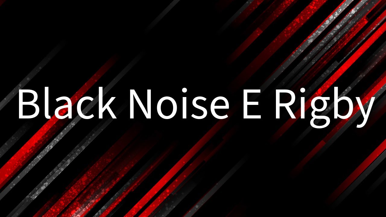 Black Noise E Rigby Sleep Meditation - YouTube