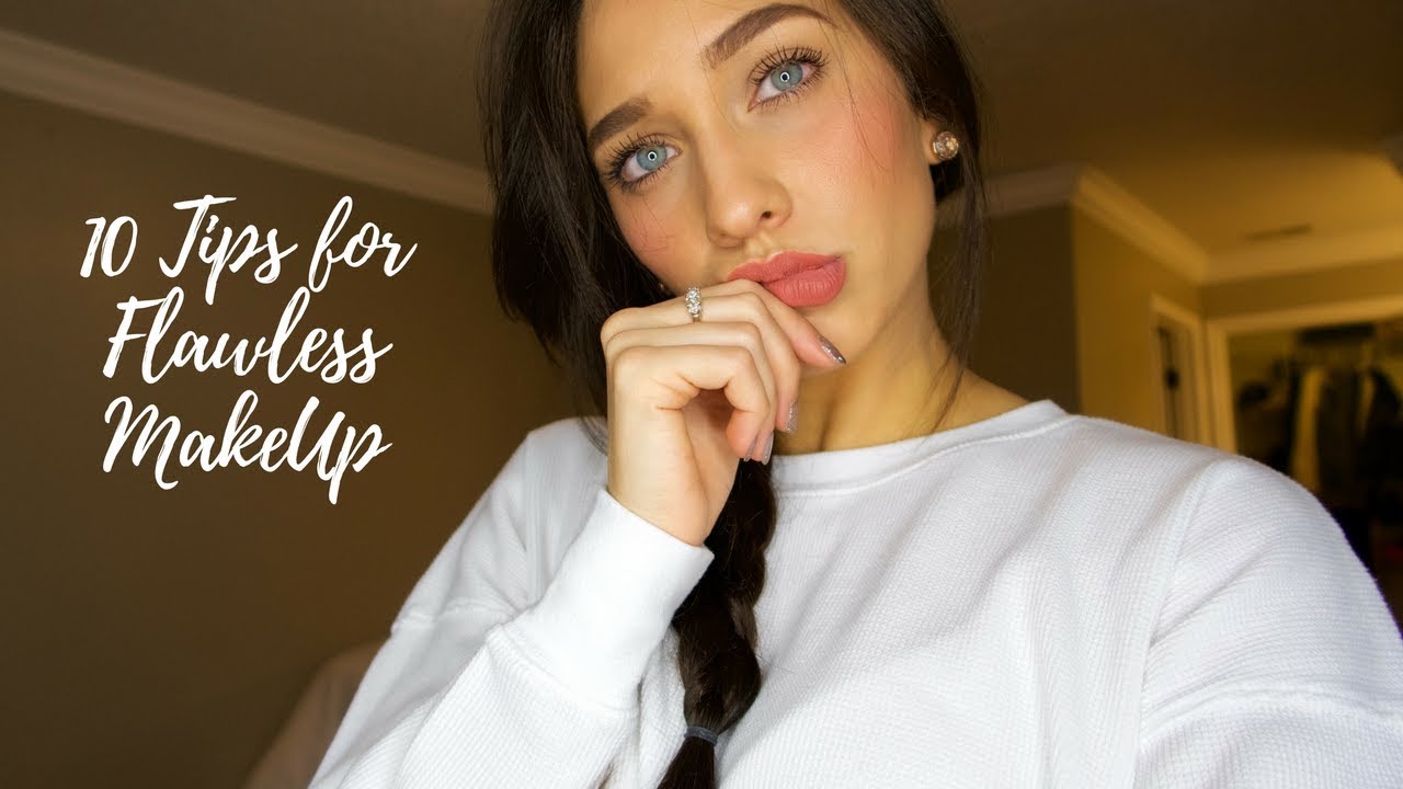 10 Tips For Flawless MakeUp - YouTube