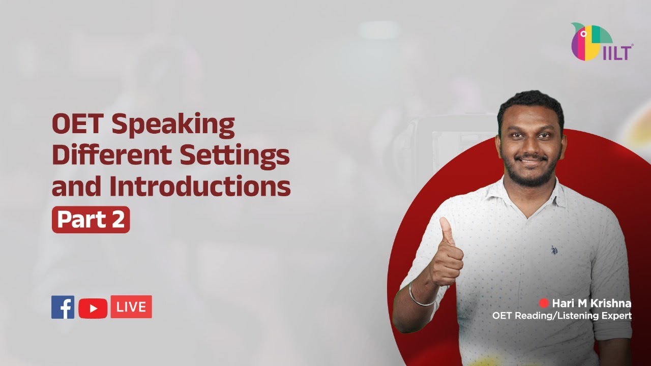 OET SPEAKING DIFFERENT SETTINGS AND INTRODUCTION | PART 2 - YouTube
