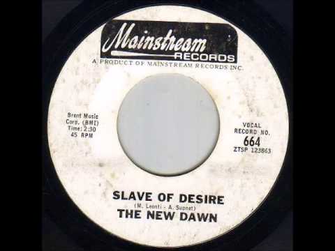 New Dawn - Slave Of Desire