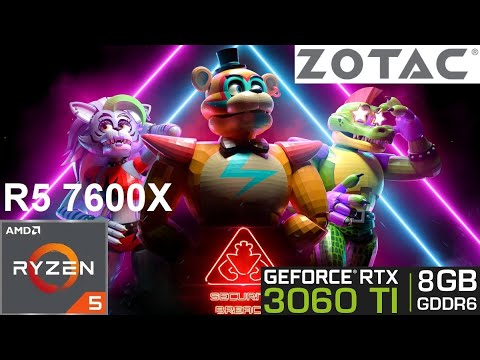 Five Nights at Freddy's: Security Breach | RTX 3060Ti | R5 7600X ...