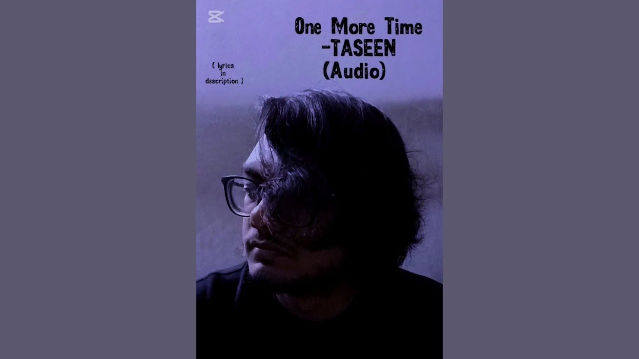 TASEEN - One More Time (Original Song) (Demo) - YouTube