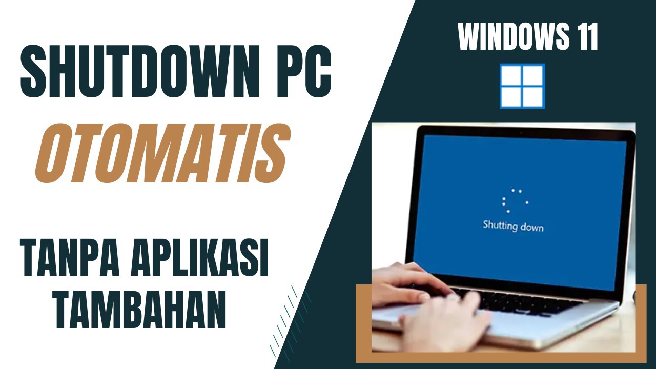 Shutdown Laptop Dan Komputer Secara Otomatis Windows 11 - YouTube