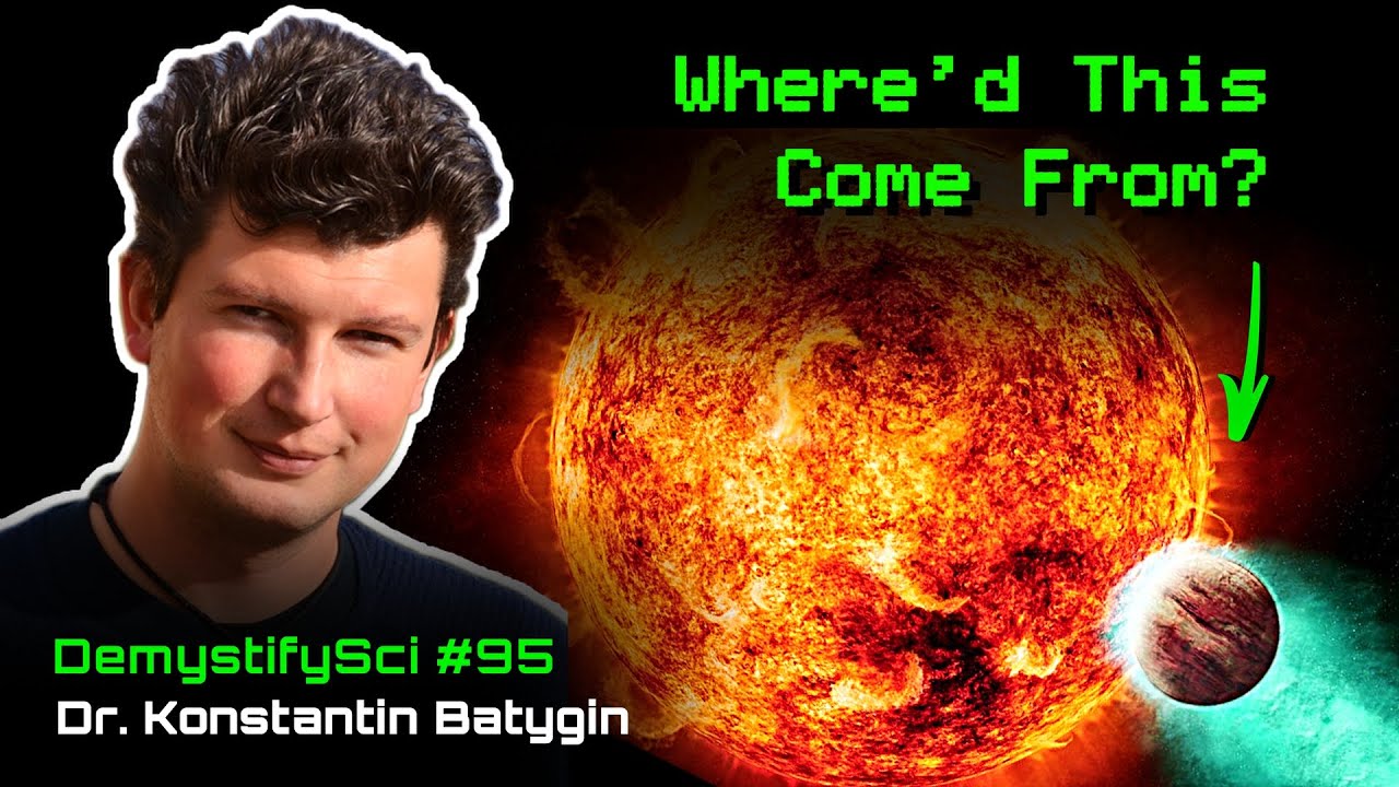 Many Roads to New Planets - Dr. Konstantin Batygin, Caltech Planetary ...