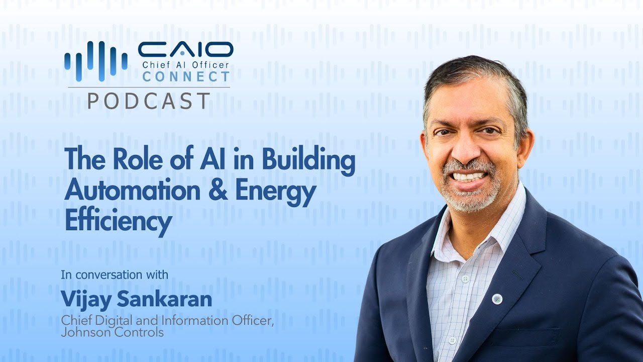 The Role of AI in Building Automation & Energy Efficiency with Vijay Sankaran | CAIO Connect ...