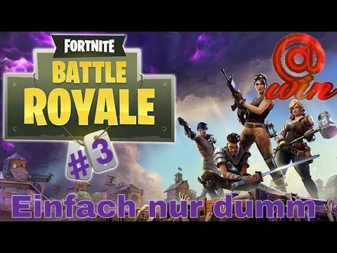 Fortnite - Einfach nur dumm #3 (deutsch/german) - YouTube