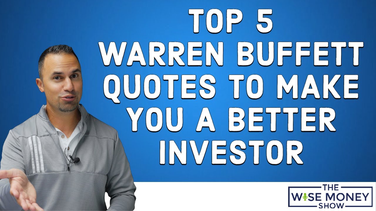 Top 5 Warren Buffett Quotes To Make You A Better Investor Youtube