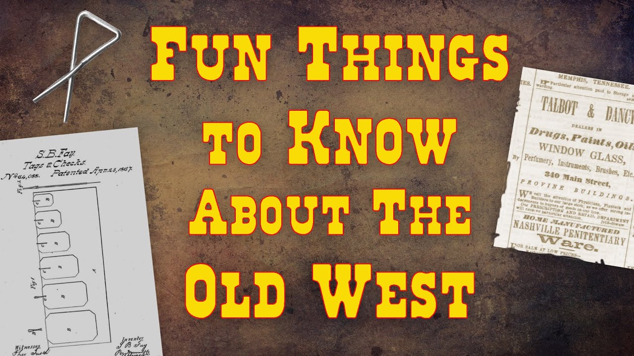 Fun Things to Know about the Old West - YouTube