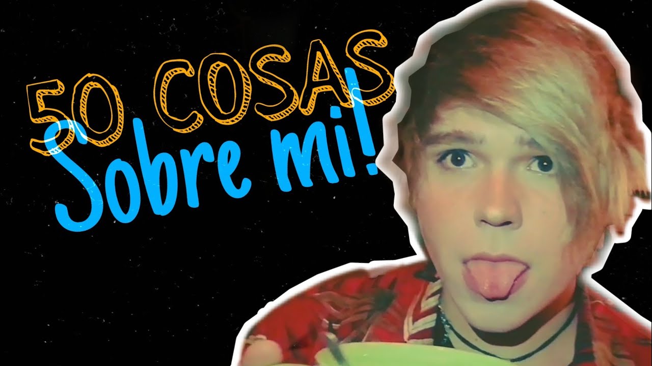 "50" COSAS SOBRE MI. - YouTube