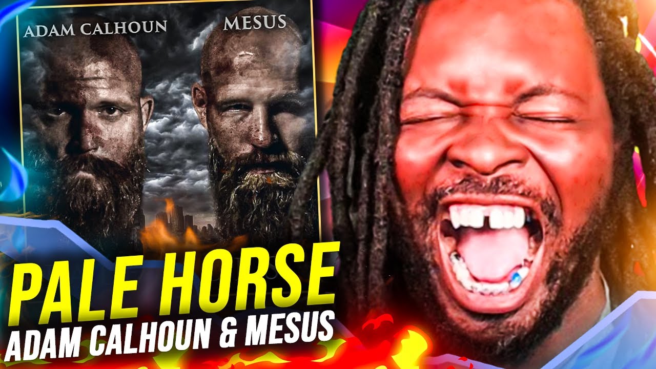 Straight Fire!! Adam Calhoun & Mesus “Pale Horse” | REACTION - YouTube