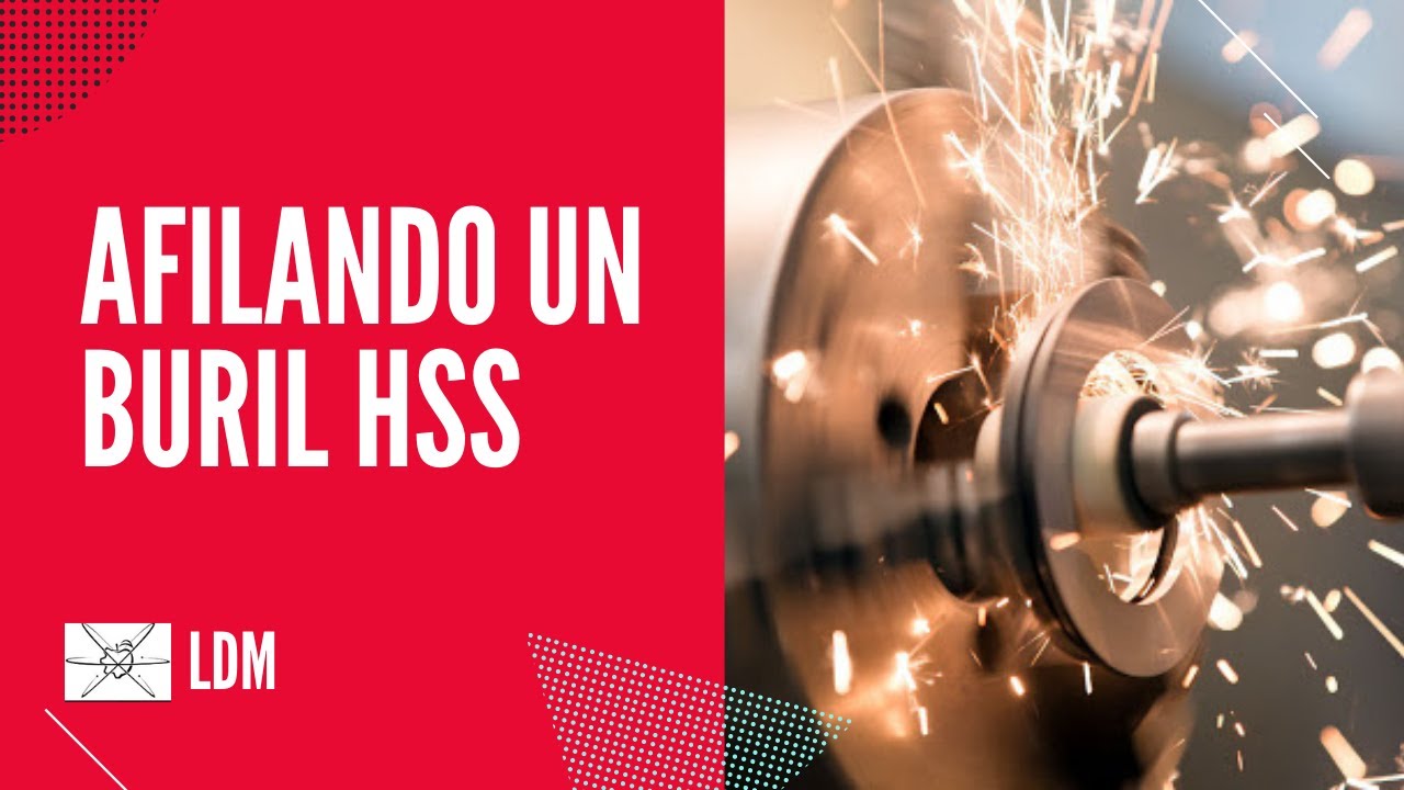 ¿Cómo afilar un Buril de acero rápido? - YouTube