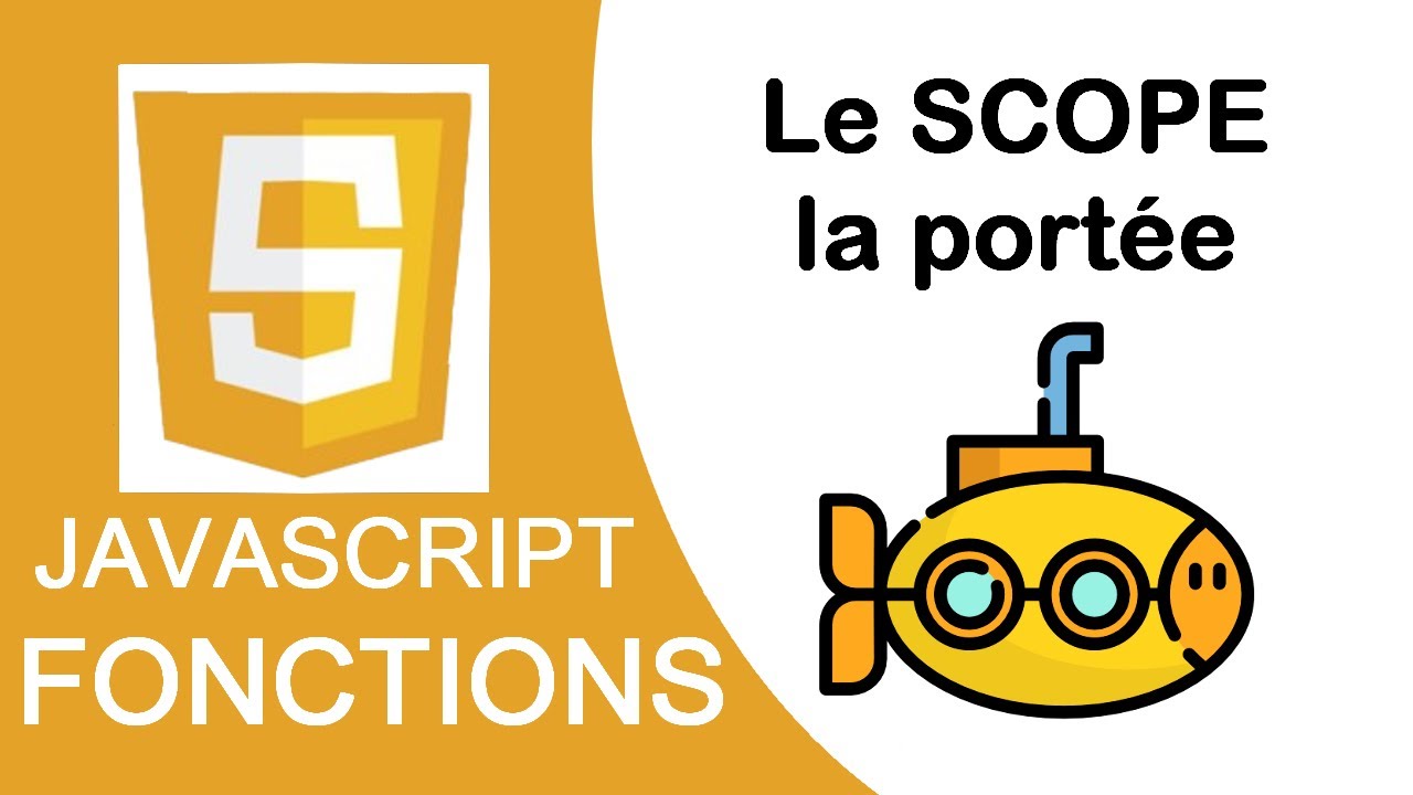 JS - les fonctions 7 : le scope - YouTube
