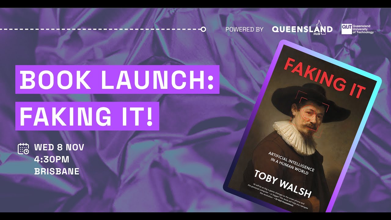 Book Launch: Faking It! By Toby Walsh - YouTube