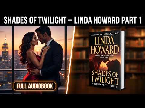 Shades of Twilight by Linda Howard - Part 1