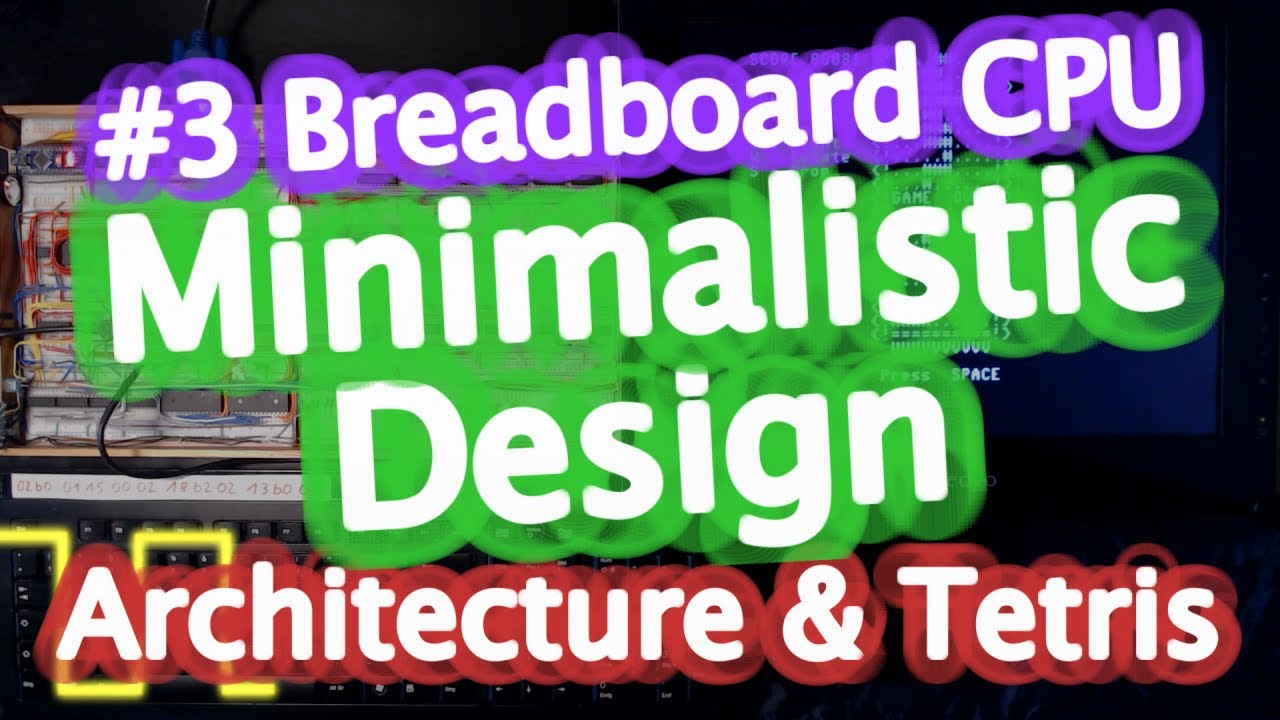 Breadboard Computer with Minimalistic Design #3 CPU Architecture ...