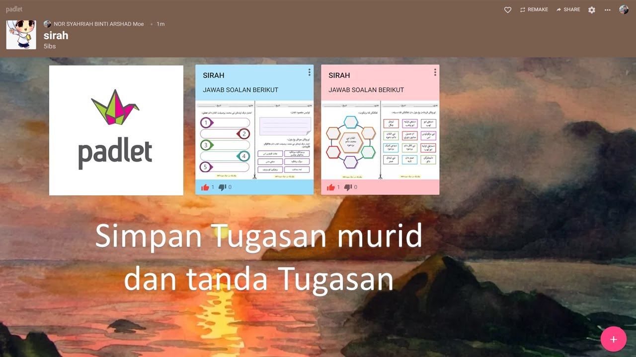 CARA GUNA PADLET UNTUK HANTAR TUGASAN PDPR PADA MURID DAN CARA MURID UPLOAD LEMBARAN KERJA DI ...