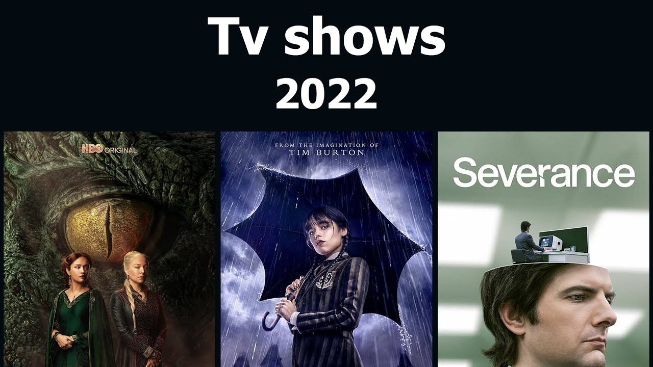 Tv shows from the year 2022 - YouTube