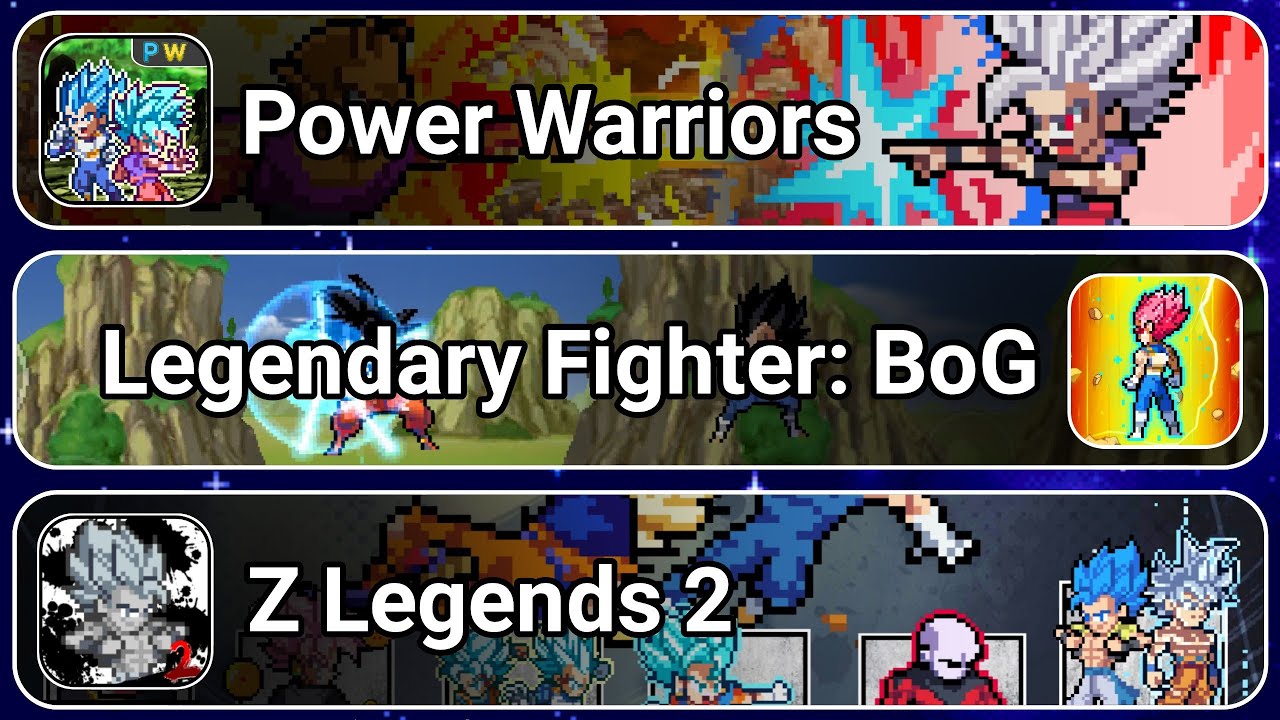 Power Warriors, Z Legends 2 and Legendary Fighter - 3 Best Pixel Game ...