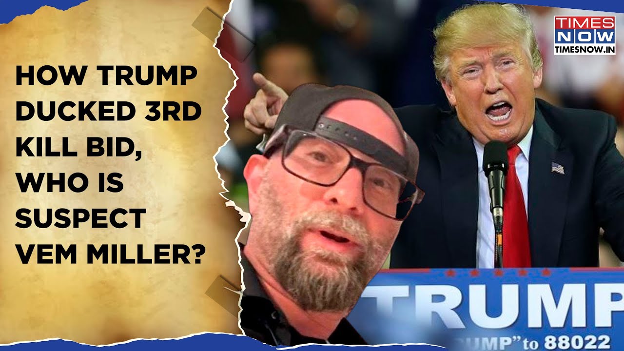 Trump 3rd Assassination Attempt: How Ex POTUS Ducked Kill Bid| Who Is ...