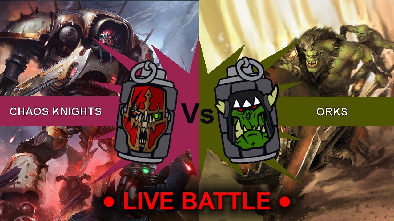 Orks vs Chaos Knights (Warhammer 40k Battle Report) - YouTube