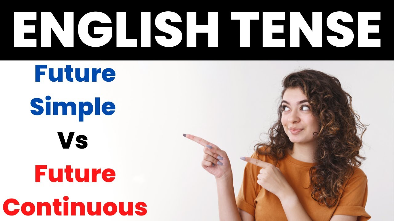 Learn English Tenses | Future Simple Vs Future Continuous | English ...