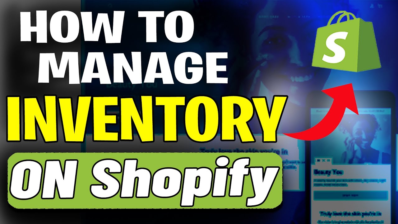How to Manage Inventory in Shopify 2025 | Shopify Inventory Management ...