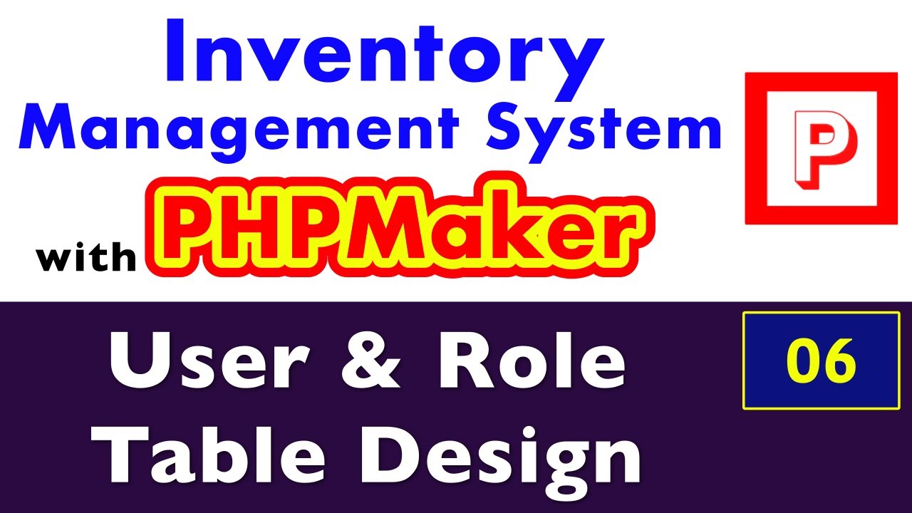 06 - Inventory Project - User & Role Table DB Design - Inventory with ...
