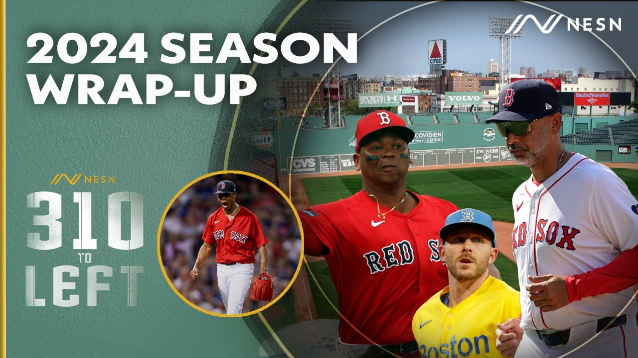 Red Sox 2024 Season Wrap-up || 310 To Left Ep.49 - YouTube