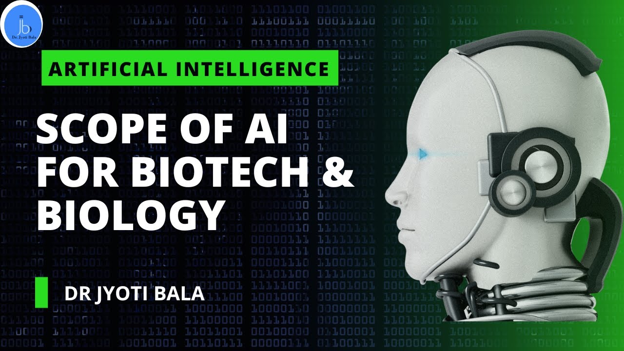 Artificial Intelligence for Biotech & Biology |Revolutionizing Biology ...