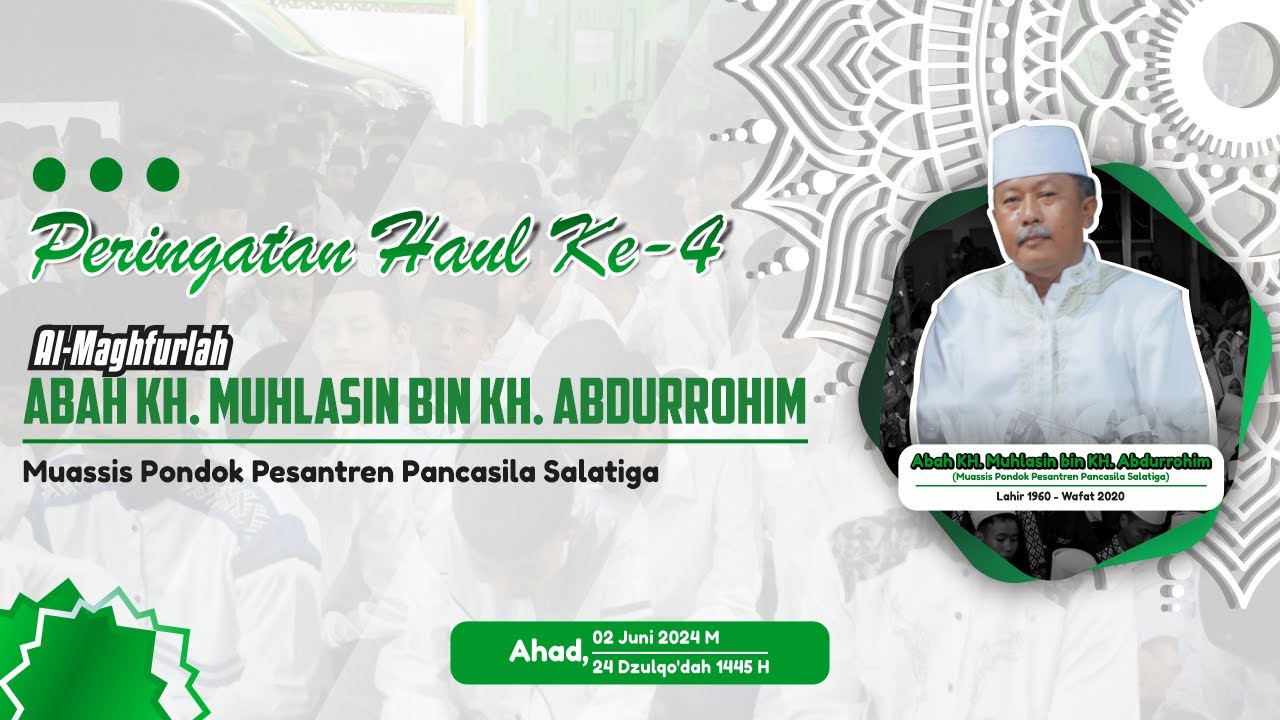 HAUL ABAH KH. MUHLASIN Bin KH. ABDURROHIM - YouTube
