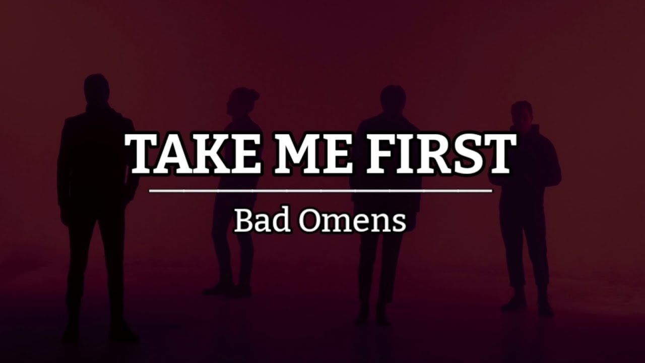 Bad Omens - Take Me First (letra en español e inglés) | TDR - YouTube