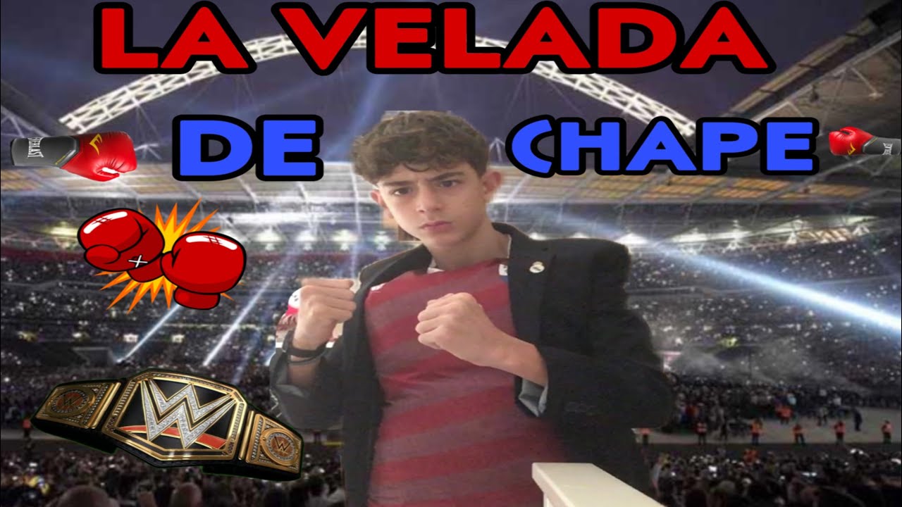 OS PRESENTO “LA VELADA DE CHAPE“ *toda la informacion* | TITOCHAPE ...