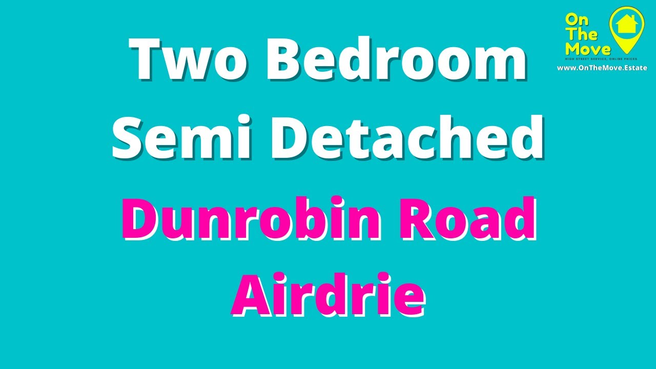 Dunrobin Road, Airdrie - YouTube