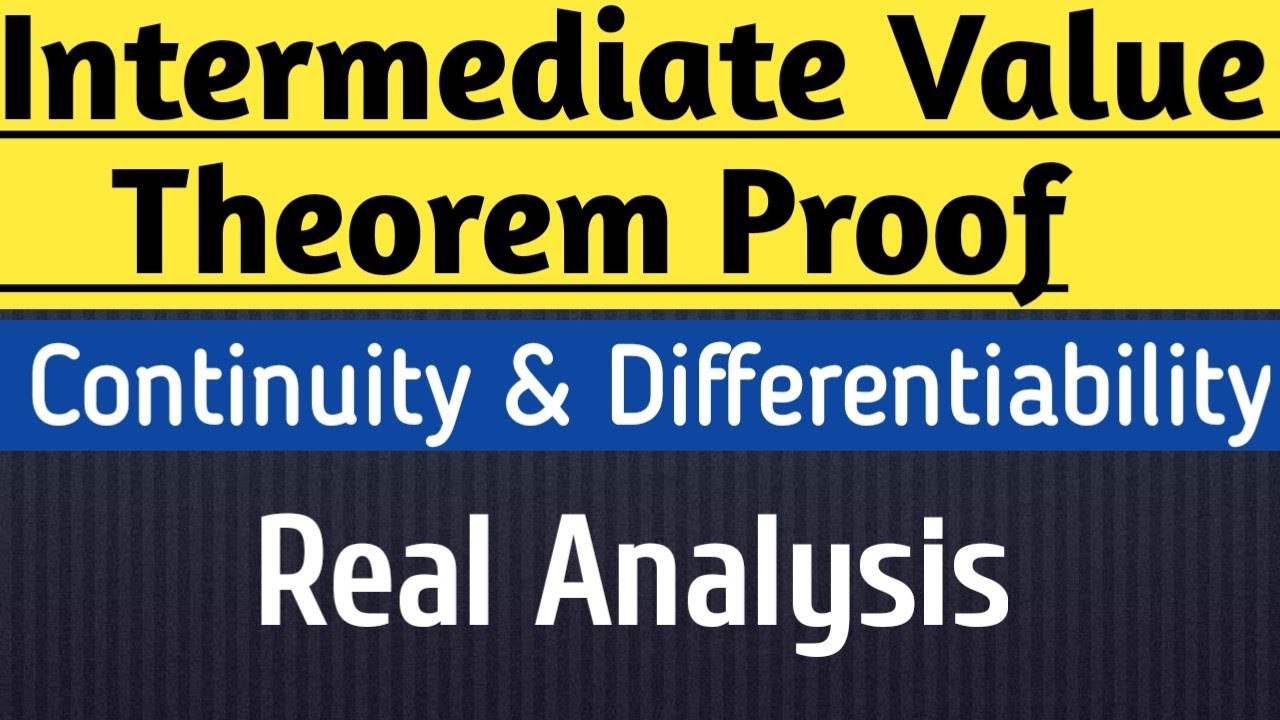 Intermediate Value Theorem|Real Analysis|Continuity and ...
