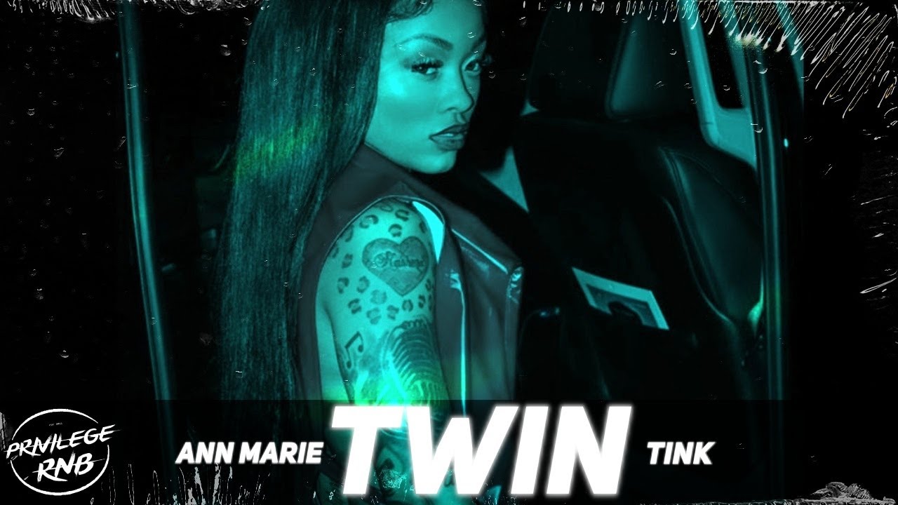 Ann Marie - Twin (Lyrics) ft. Tink - YouTube