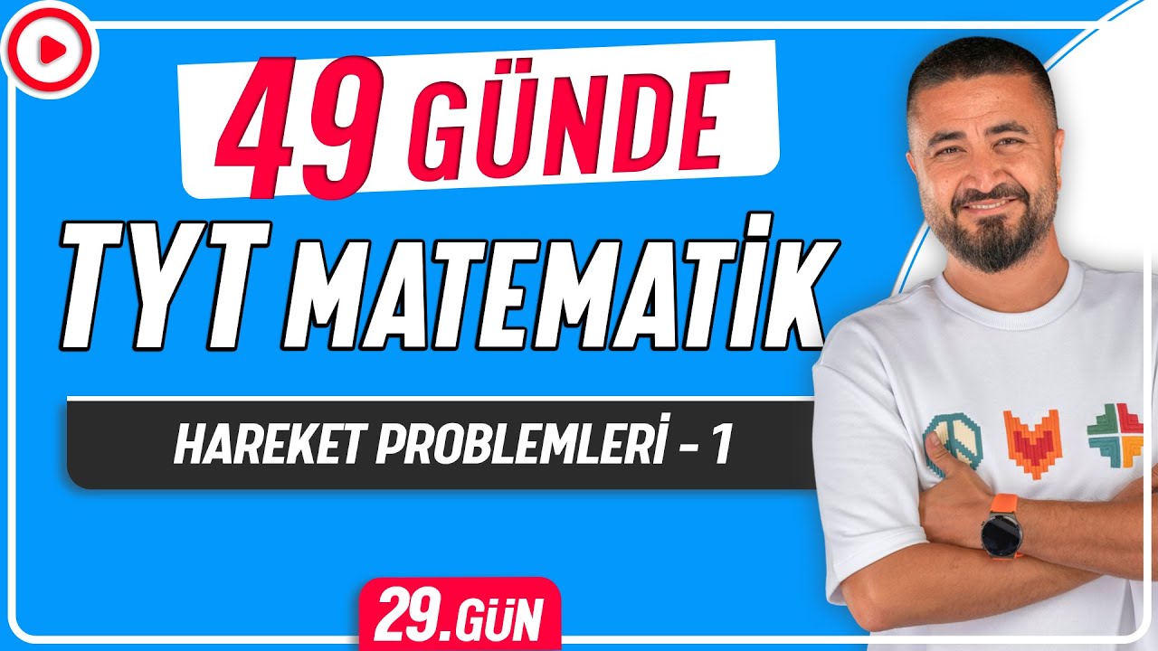 Hareket Problemleri 1 | 49 Günde TYT Matematik Kampı 29.Gün | Rehber Matematik - YouTube