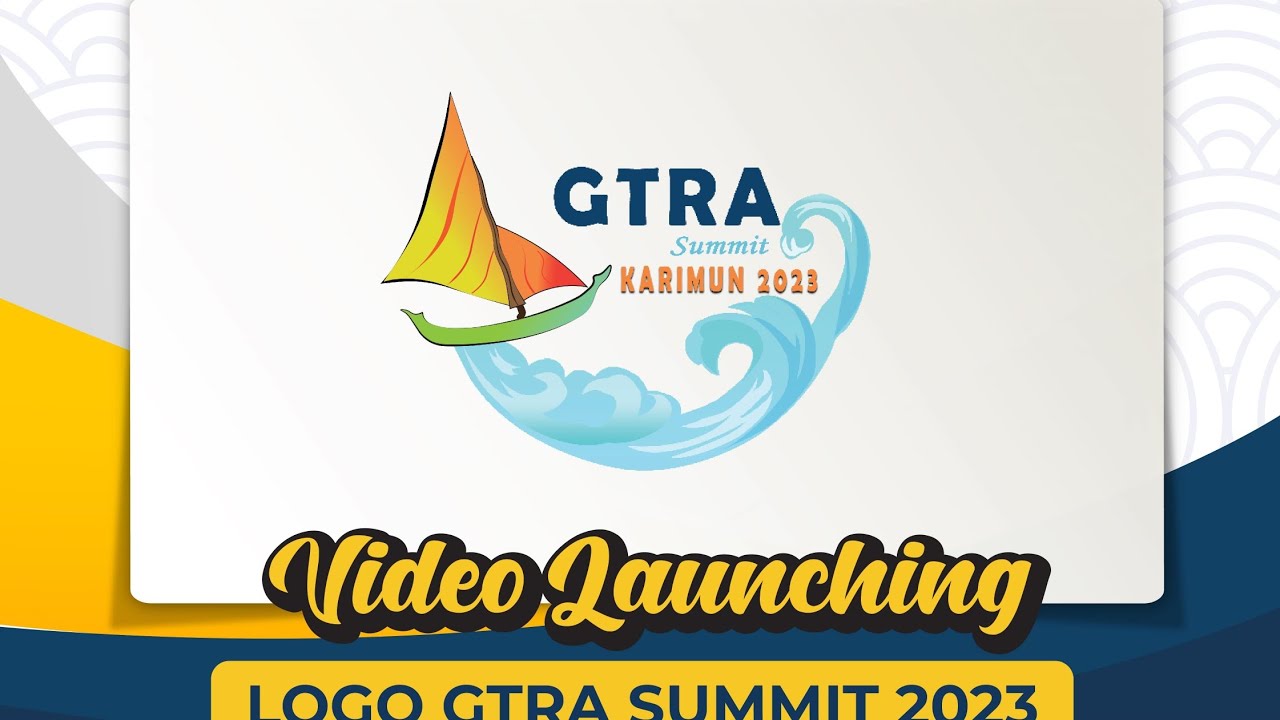 Video Launching Logo GTRA Summit 2023 - YouTube