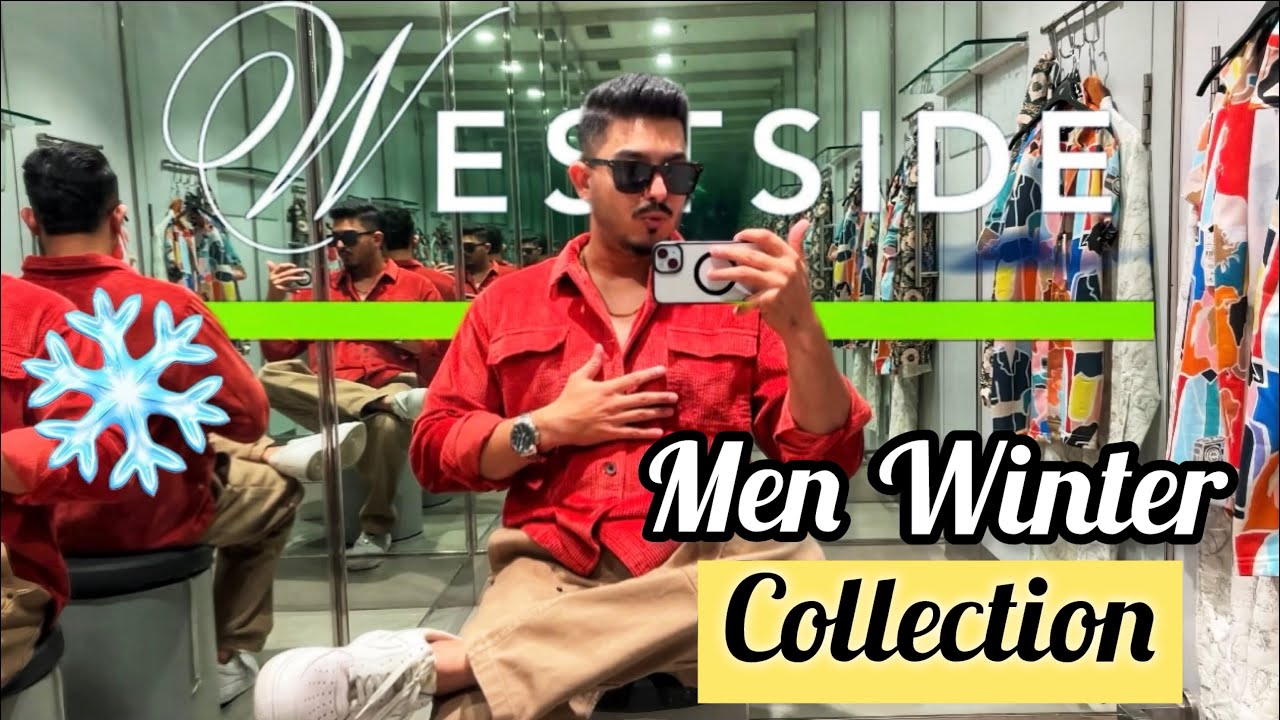 Westside Latest Men Winter Collection ️ Westside Shopping 🛍️ Winter ...