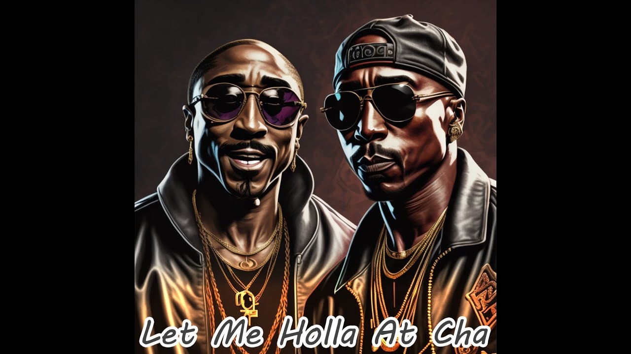 2pac - Let Me Holla At Cha (AI COVER) Only - 2pac Version Clean ( RVC ...