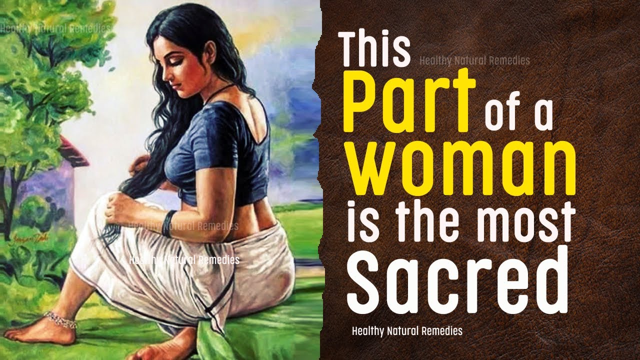 This part of a woman is the most sacred | Woman in Vedas | Vedic ...