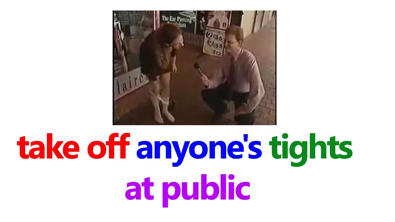 Mini Game: challenge to take off anyone's tights at public - YouTube